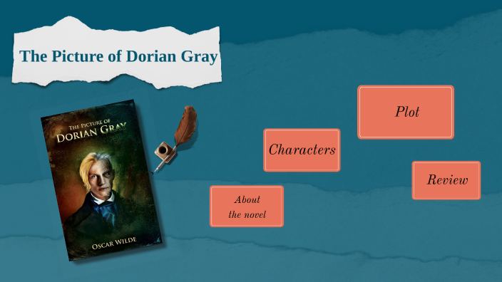 The Picture of Dorian Gray. by Giada Soprani on Prezi
