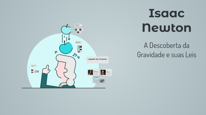 Isaac Newton by Thomas Arruda on Prezi