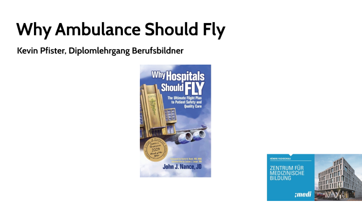 Why Ambulance Should Fly by Kevin Pfister on Prezi