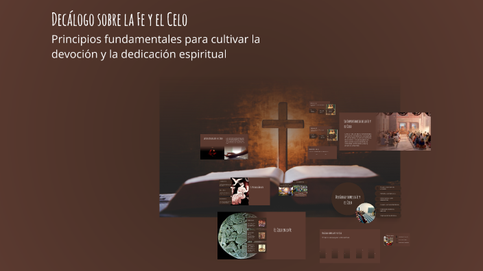 Decálogo sobre la Fe y el Celo by Jonathan Ramos on Prezi