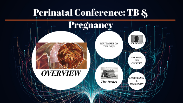 Perinatal Conference: TB and Pregnancy by Rukey Balogun on Prezi