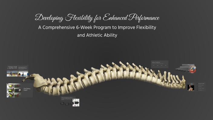Developing Flexibility for Enhanced Performance by Andrew Morrison on Prezi