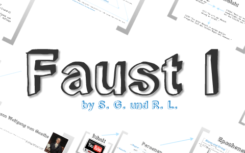 Faust I by Freep Freep on Prezi