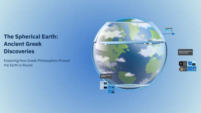 The Spherical Earth: Ancient Greek Discoveries by Sarah Amoroso on Prezi