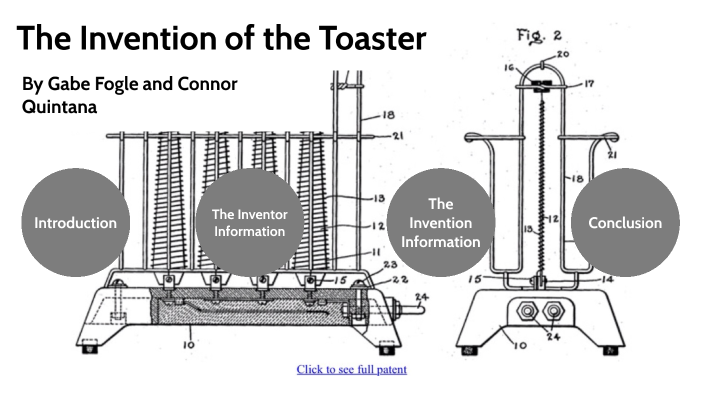 The Invention of the Toaster by Connor Quintana on Prezi