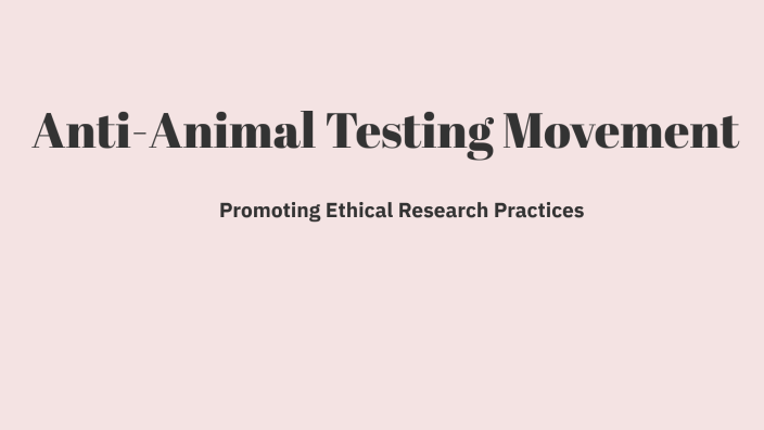 Ending Animal Testing by Sofia Student - Cardamone on Prezi