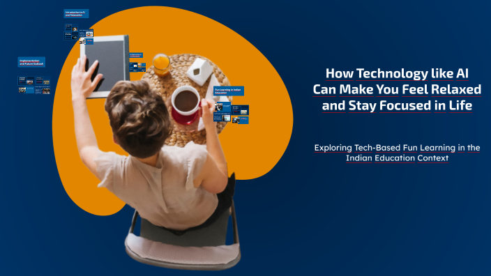How Technology like AI Can Make You Feel Relaxed and Stay Focused in ...