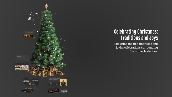 Celebrating Christmas: Traditions and Joys by A Adorjani on Prezi
