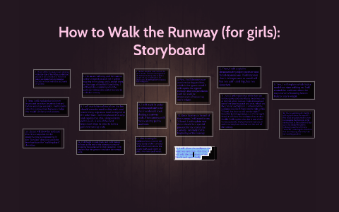 How to Walk the Runway: Storyboard by Rebeca Jurado on Prezi