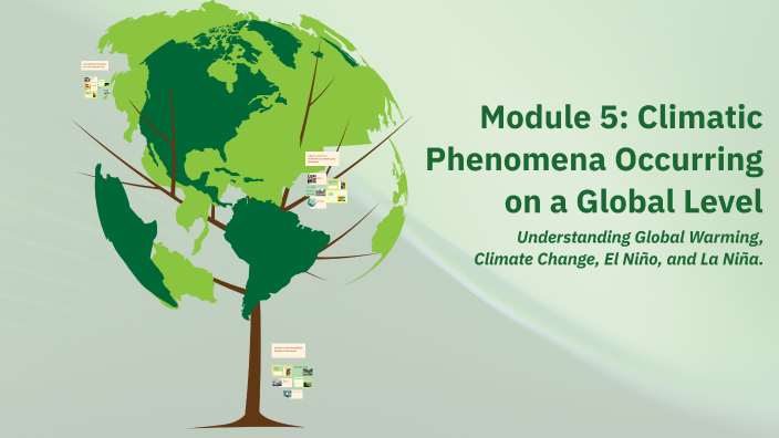 Module 5: Climatic Phenomena Occurring on a Global Level by Gwen Garcia ...
