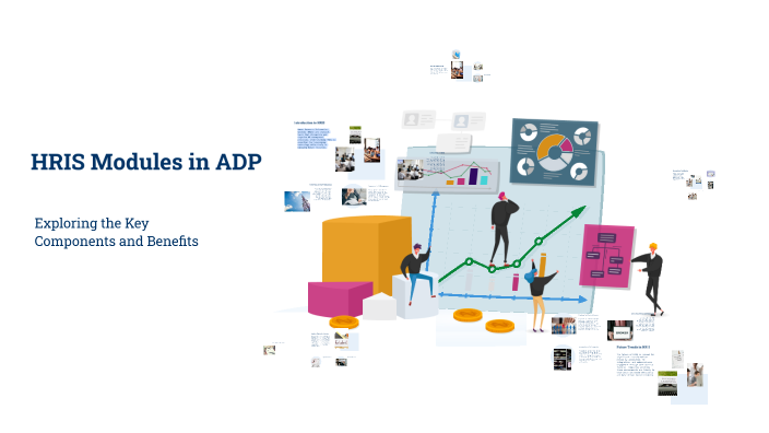 HRIS Modules in ADP by STEPHANIE SERGE RAVINDRANADIN SERGE on Prezi