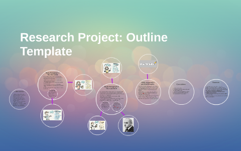 Research Project: Outline Template by Jessica Deleon on Prezi