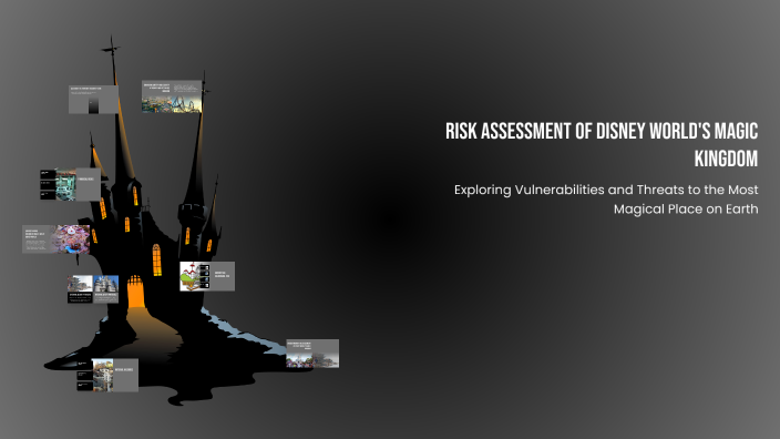 Risk Assessment of Disney World's Magic Kingdom by Dest Anderson on Prezi