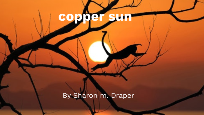 copper sun project by Austin Potts on Prezi