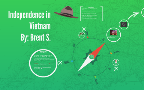 Independence in Vietnam by Brent S. on Prezi
