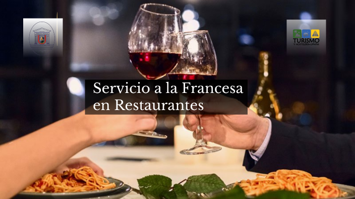 ¿Qué es el servicio a la francesa o servicio francés? by Carlos Lopez ...