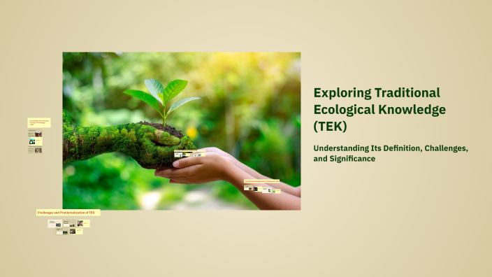 Exploring Traditional Ecological Knowledge (TEK) by Mike Lee on Prezi