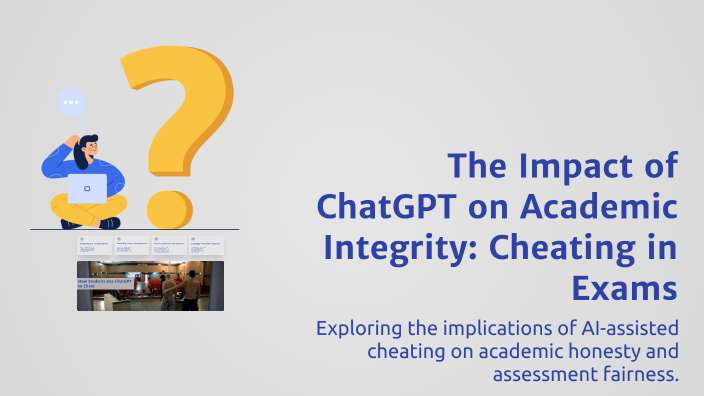 The Impact of ChatGPT on Academic Integrity: Cheating in Exams by B0SS ...