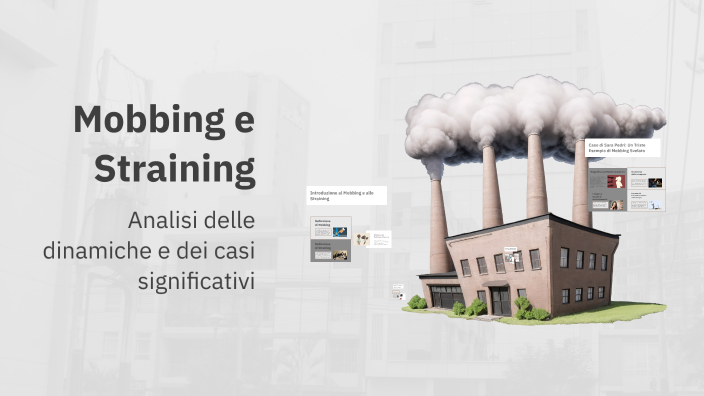 Mobbing e Straining by Davide Maiellaro on Prezi