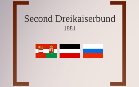 Second Dreikaiserbund by Esteban Rodríguez Trelles on Prezi