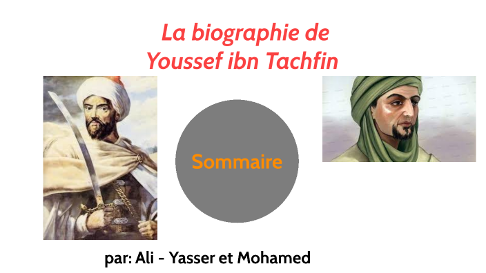 Biographie de youssef ibn tachfin by ali ait si hmid on Prezi