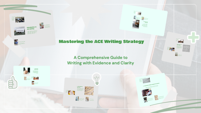 Mastering the ACE Writing Strategy by Cristy Smith on Prezi