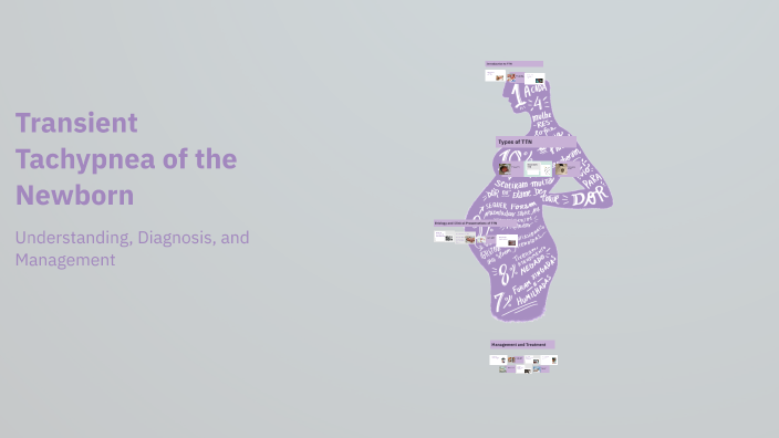 Transient Tachypnea of the Newborn by Abdulaziz on Prezi