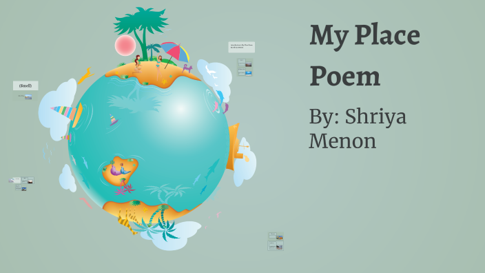 My Place Poem By Shriya Menon On Prezi