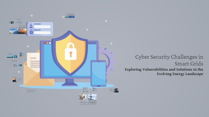 Cyber Security Challenges in Smart Grids by Hina Usman on Prezi