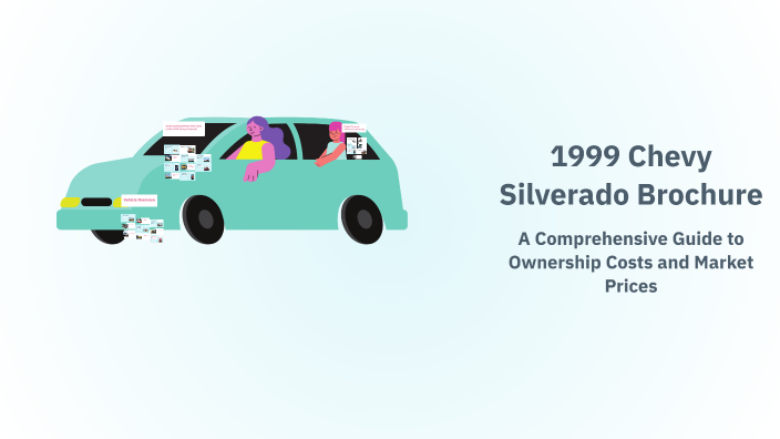 1999 Chevy Silverado Brochure by Juliocesar Macias on Prezi