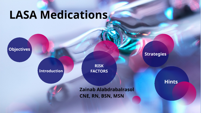 LASA Medications by zainab ali on Prezi