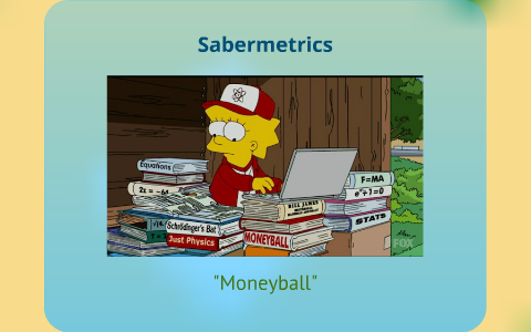 Sabermetrics: The Math of Moneyball by Brad Haskell on Prezi
