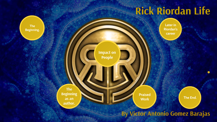 Rick Riordan Life by Victor Antonio Gomez Barajas on Prezi