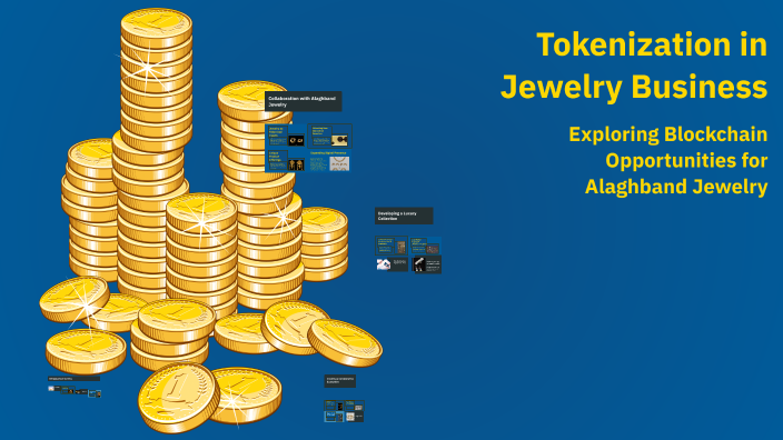 Tokenization in Jewelry Business by nafiseh aelami on Prezi