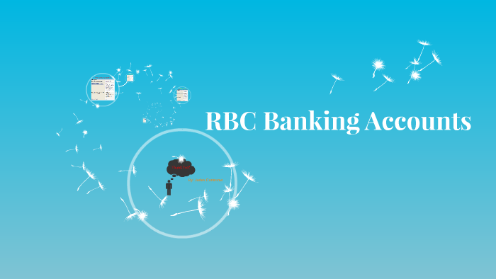 RBC Banking Accounts by Blaze Jp on Prezi