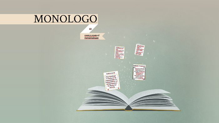 MONOLOGO by BEALSA MARIE LABIS on Prezi