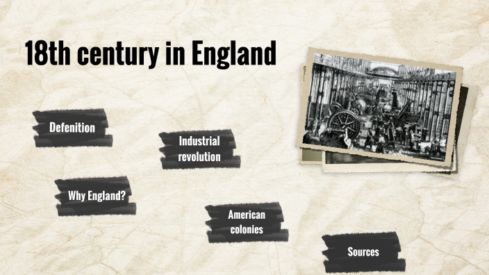 18th century England by Asya Polat on Prezi