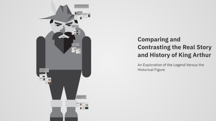 Comparing and Contrasting the Real Story and History of King Arthur by ...