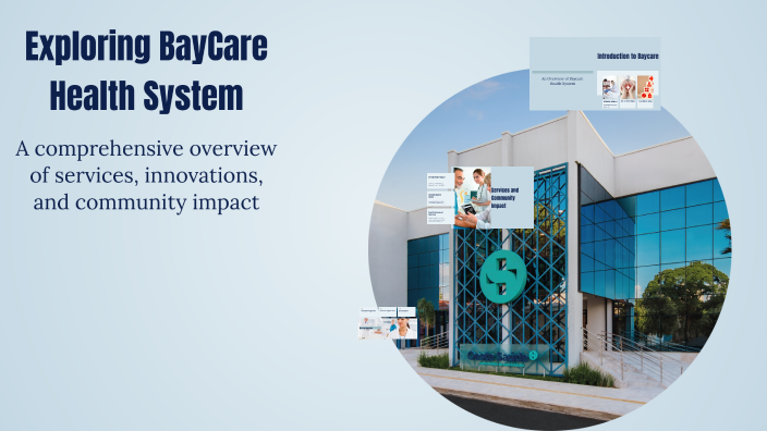 Exploring BayCare Health System by No Hello on Prezi