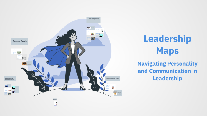 Leadership Maps by Angela Dunkley on Prezi