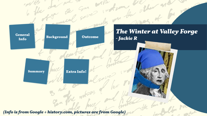 The winter at Valley Forge by Jackie Rodriguez on Prezi