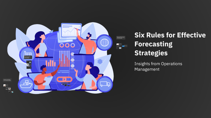 Six Rules for Effective Forecasting Strategies by kritika pradhan on Prezi