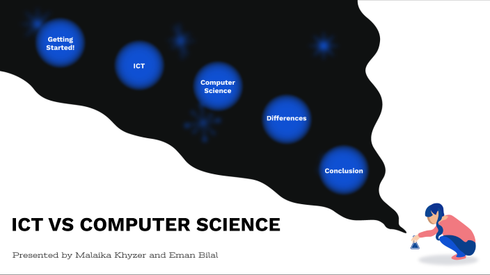 ICT vs Computer science by Eman Bilal on Prezi