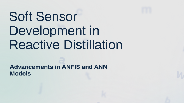 Soft Sensor Development in Reactive Distillation by aksh koli on Prezi