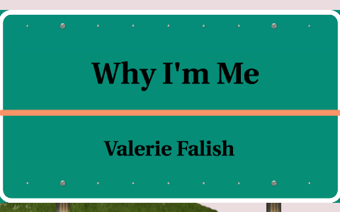 Valerie Falish by Valerie Falish on Prezi