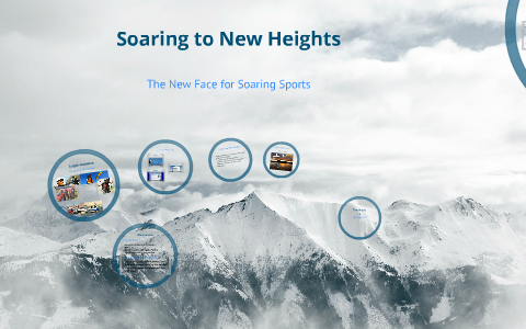 Soar to New Heights by Brent Thurman on Prezi