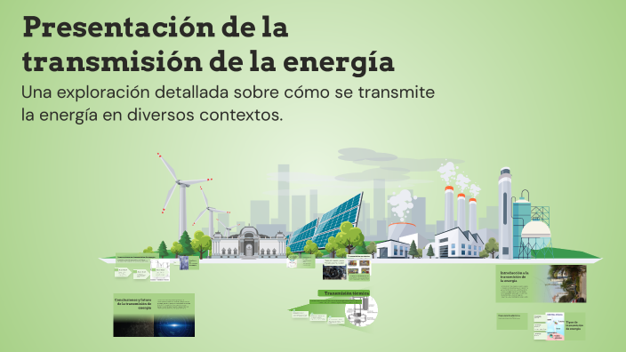 Presentación de la transmisión de la energía by Jesus castellanos on Prezi