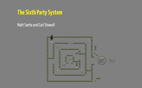 The Sixth Party System by Carl Stowell on Prezi