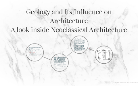 Geology and Its Influence on Architecture by Morgan Fogler on Prezi