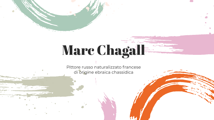 Marc Chagall by Ethan Cirillo on Prezi